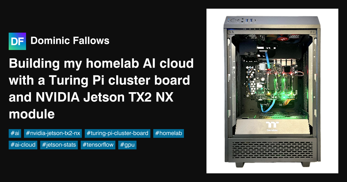 Building My Homelab Ai Cloud With A Turing Pi Cluster Board And Nvidia Jetson Tx2 Nx Module